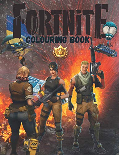 Fortnite Colouring Book: Chapter 2 : Fortnite Coloring Book For Kids ...