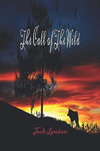 The Call of The Wild: Jack London by Jack London | Goodreads
