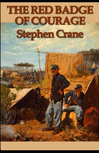 The Red Badge of Courage Annotated by Stephen Crane | Goodreads