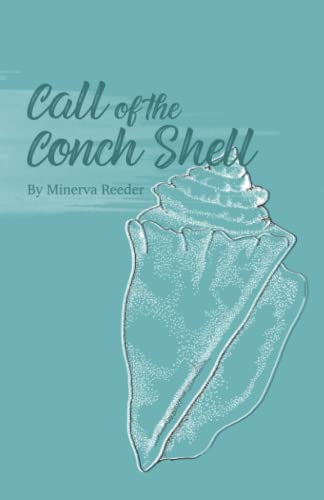 Call of the Conch Shell by Minerva Reeder | Goodreads