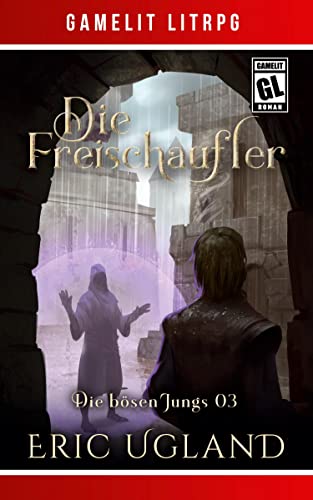 Die Freischaufler (Die bösen Jungs #3) by Eric Ugland | Goodreads
