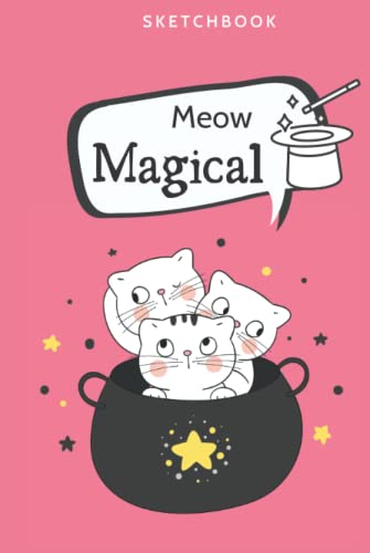 Magical Cat Sketchbook: The Perfect Daily Sketchbook for Girls, Teens ...
