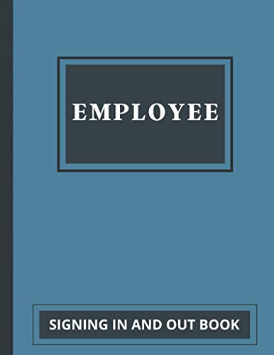 Employee Signing In And Out Book: Staff, Employee signing in record ...
