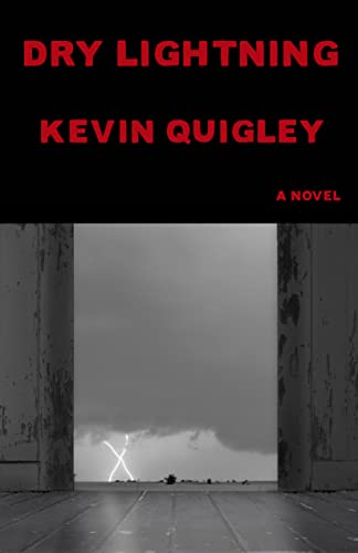Dry Lightning by Kevin Quigley | Goodreads