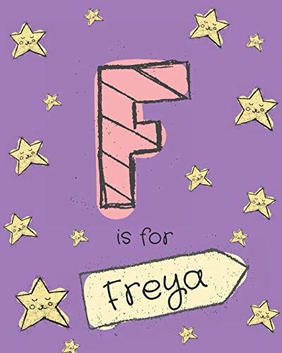 F is for Freya: Freya personalized girls journal notebook. Attractive ...
