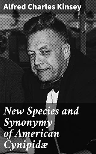 New Species and Synonymy of American Cynipidæ by Alfred C. Kinsey ...
