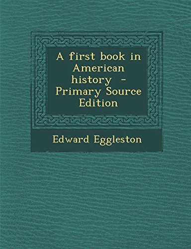A first book in American history - Primary Source Edition by Edward ...