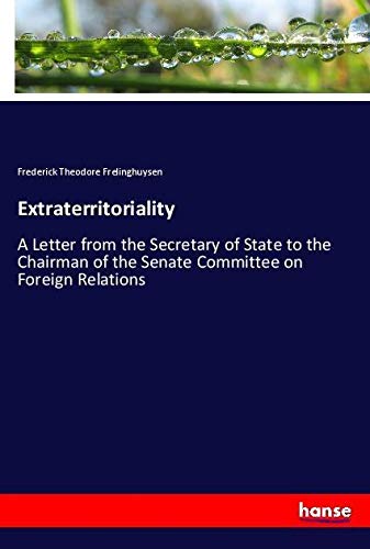 Extraterritoriality by Frederick Theodore Frelinghuysen | Goodreads