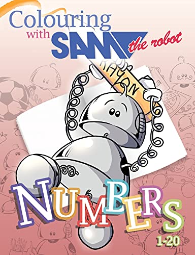Colouring with Sam the Robot - Numbers by Sam The Robot | Goodreads
