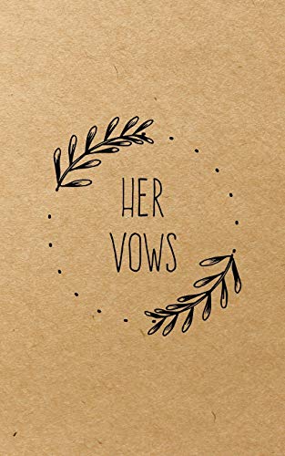 Her vows: Vow notebook: Blank lined writing journal for bride and groom ...