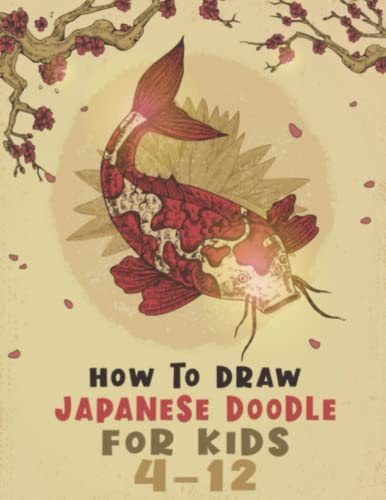 How to Draw Japanese Doodle for Kids 4-12: Learn Draw Japanese Kids 4 ...