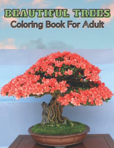 BEAUTIFUL TREES Coloring Book For Adult: A Beautiful Abstract and ...