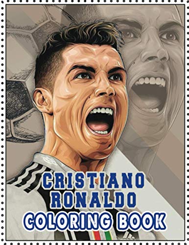 Cristiano Ronaldo Coloring Book: Coloring Books for Alls Fans of CR7 ...