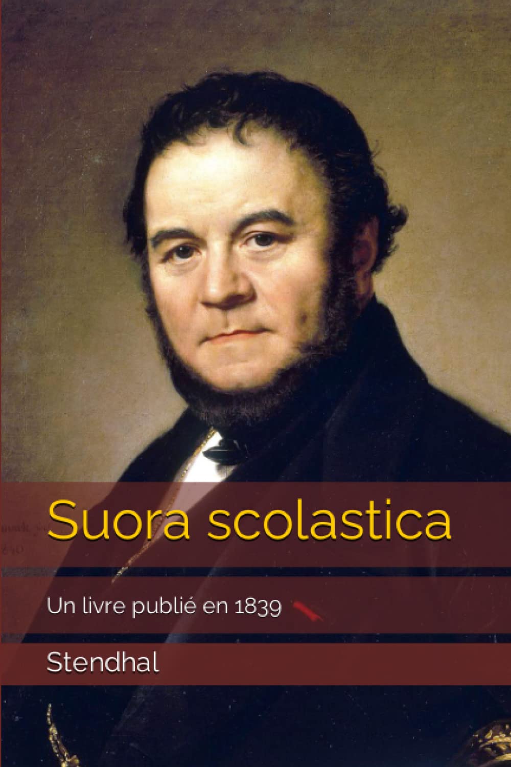 Suora scolastica: Un livre publié en 1839 by Stendhal | Goodreads