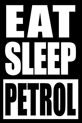Eat Sleep Petrol | Gift Notebook for Petroleum and Petrochemical ...