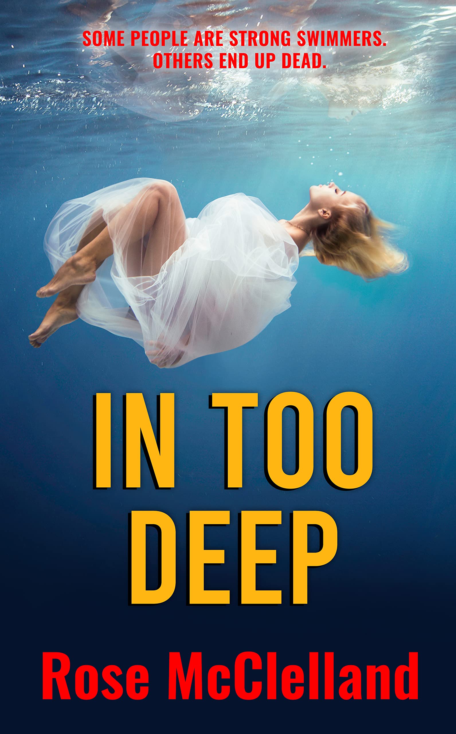 In Too Deep by Rose McClelland | Goodreads