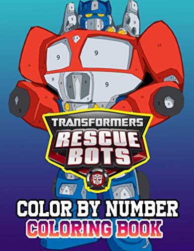 Transformer Rescue Bots Color by Number: Animated Robot Superhero ...