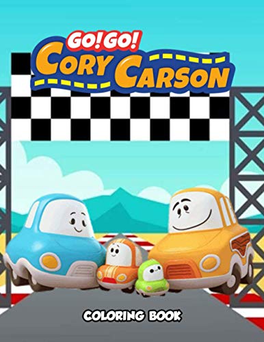 Go! Go! Cory Carson Coloring Book: A Coloring Book For Kids, High ...