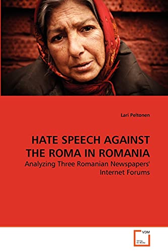 HATE SPEECH AGAINST THE ROMA IN ROMANIA: Analyzing Three Romanian ...