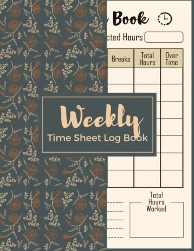 Weekly Time Sheet Log Book 2 Years Weekly Timesheet Log Book To Record Weekly Time Sheet Log Book 2 Years Weekly Timesheet Log Book To Record