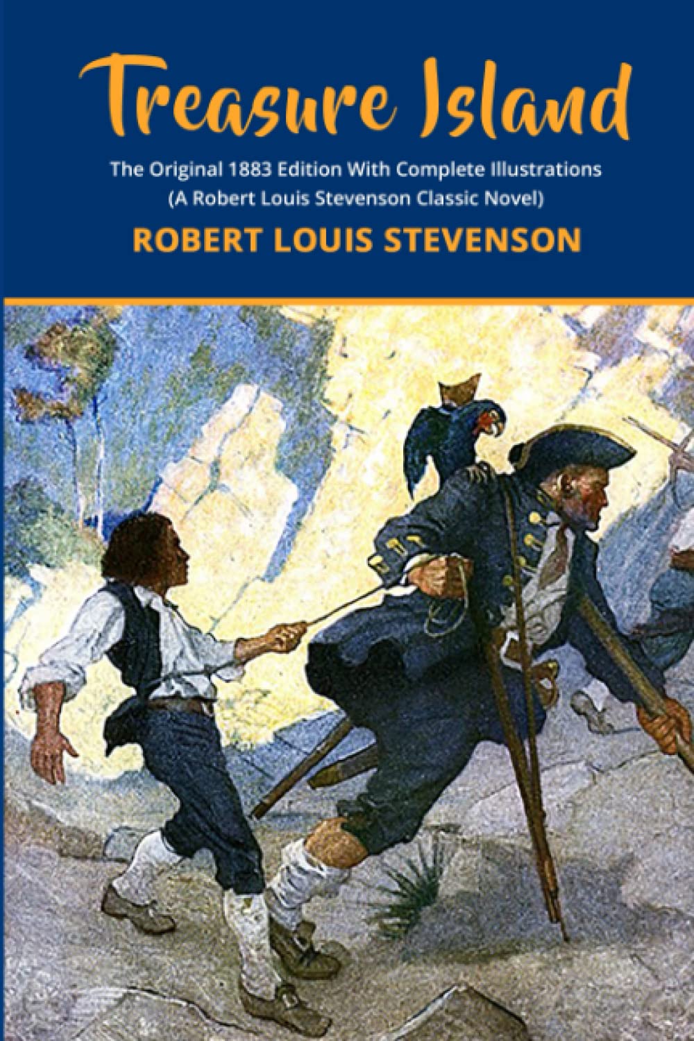 Treasure Island: The Original 1883 Edition With Complete Illustrations ...