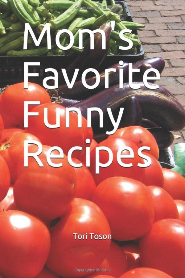 Mom's Favorite Funny Recipes: A Blank Recipe Book With a Funny Quote On ...