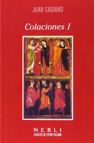 *Colaciones. Tomo I by Juan Casiano | Goodreads