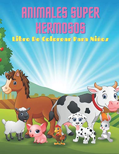 ANIMALES SUPER HERMOSOS - Libro De Colorear Para Niños by Erica Cortese ...