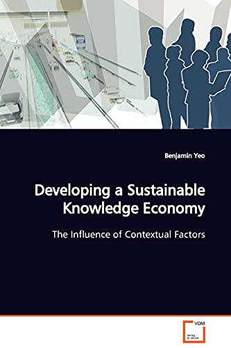 Developing a Sustainable Knowledge Economy: The Influence of Contextual ...