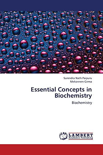 Essential Concepts in Biochemistry: Biochemistry by Surendra Nath ...