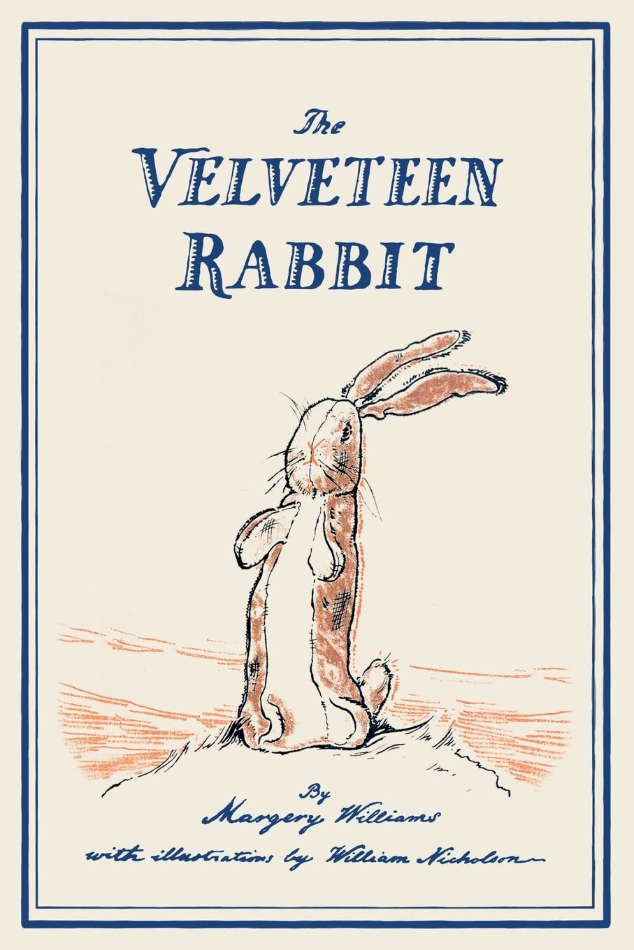 The Velveteen Rabbit: or, How Toys Become Real by Margery Williams ...