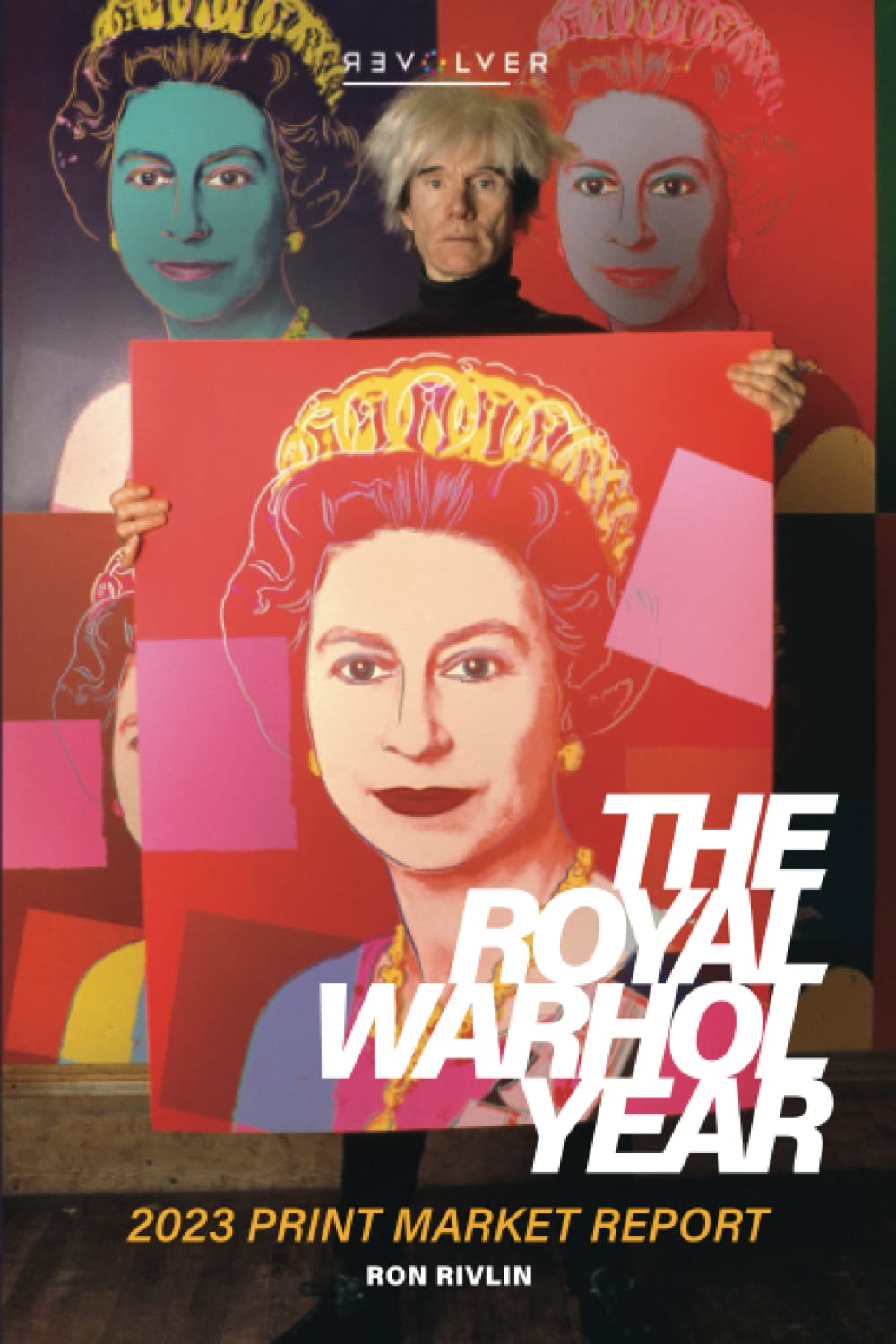 The Royal Warhol Year: 2023 Print Market Report by Ron Rivlin | Goodreads