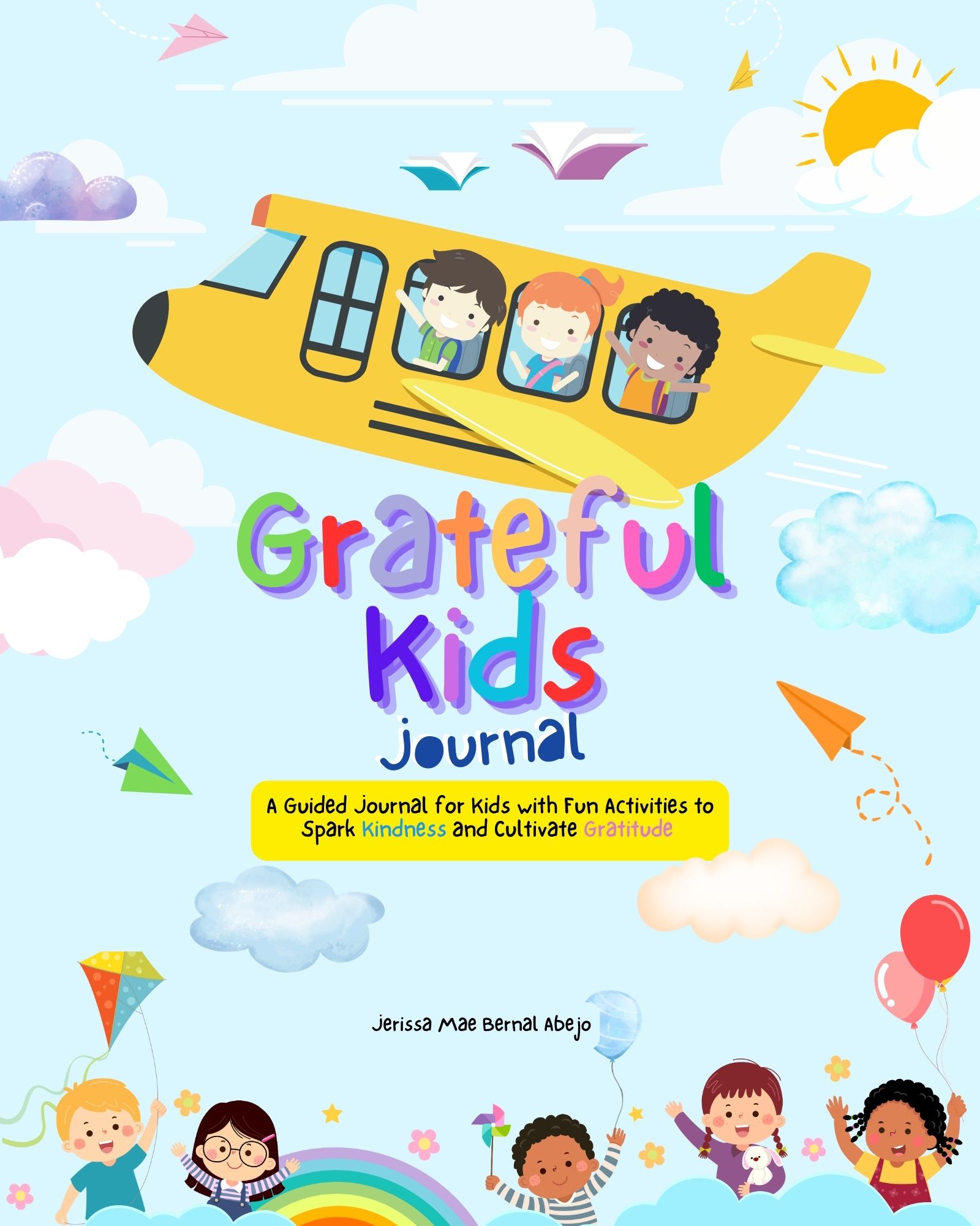 Grateful Kids Journal: A Guided Journal with Fun Activities to Spark ...
