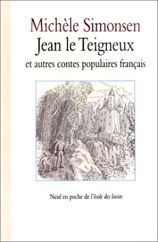 jean le teigneux et autres contes popula by Michèle Simonsen Michèle ...