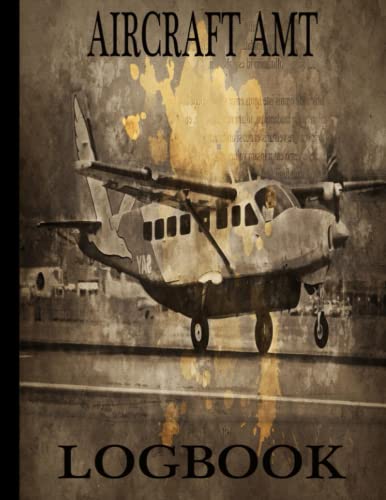 Aircraft AMT Logbook: Aviation mechanic handbook, Aviation Maintenance ...