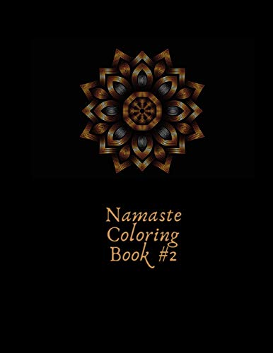 NAMASTE COLORING BOOK #2: 8.5x11" Mandala Sketch Designs ready for ...