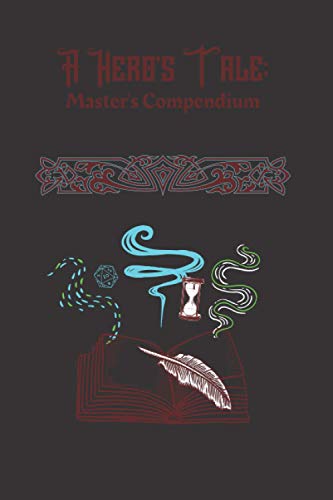 A Hero's Tale: Master's Compendium by Jon Bates | Goodreads