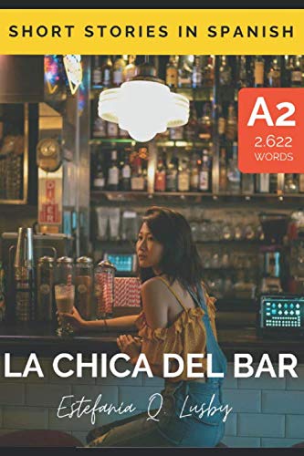 La chica del bar - Short Stories in Spanish (Learn Spanish with Short ...