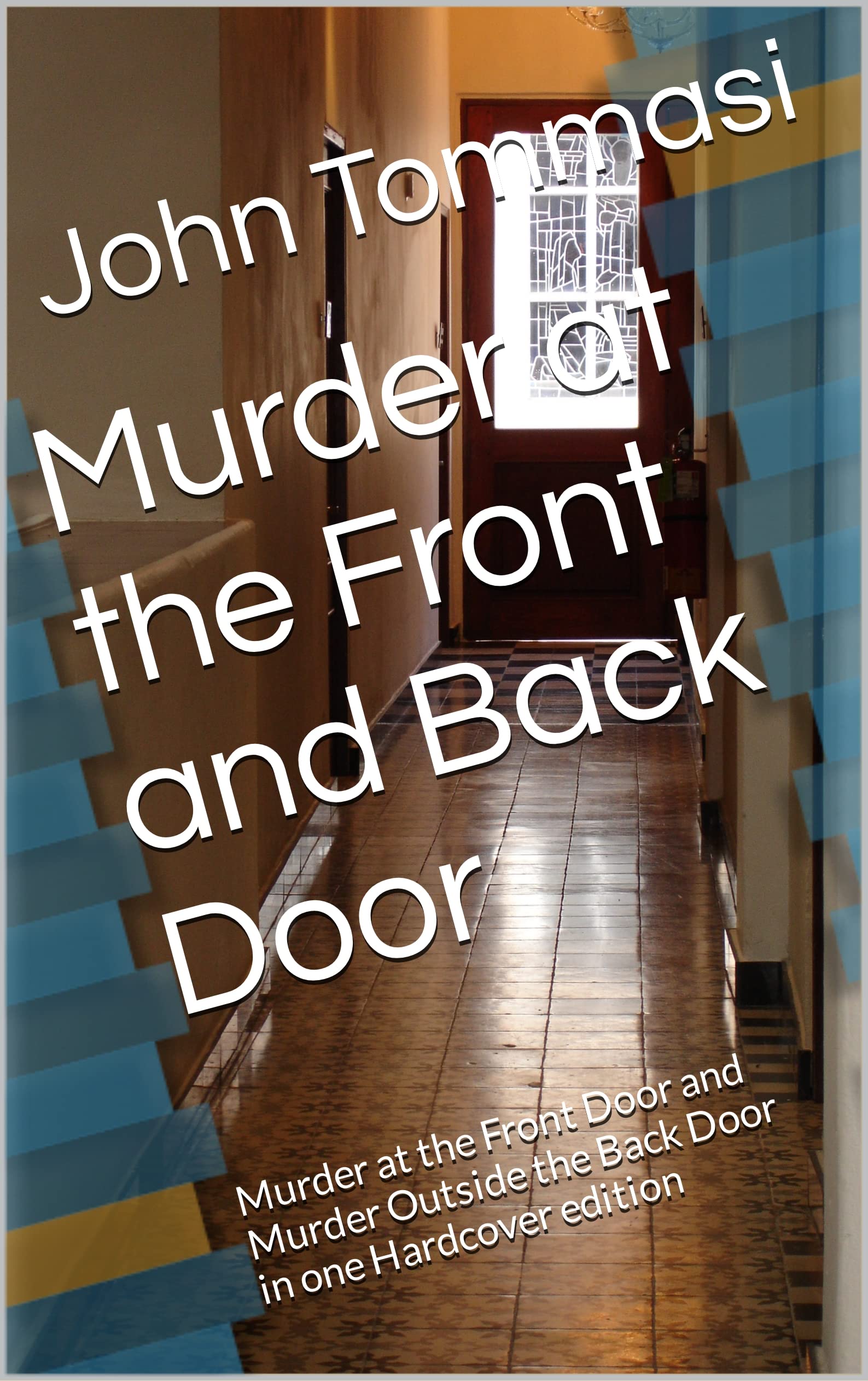 Murder at the Front and Back Door: Murder at the Front Door and Murder ...