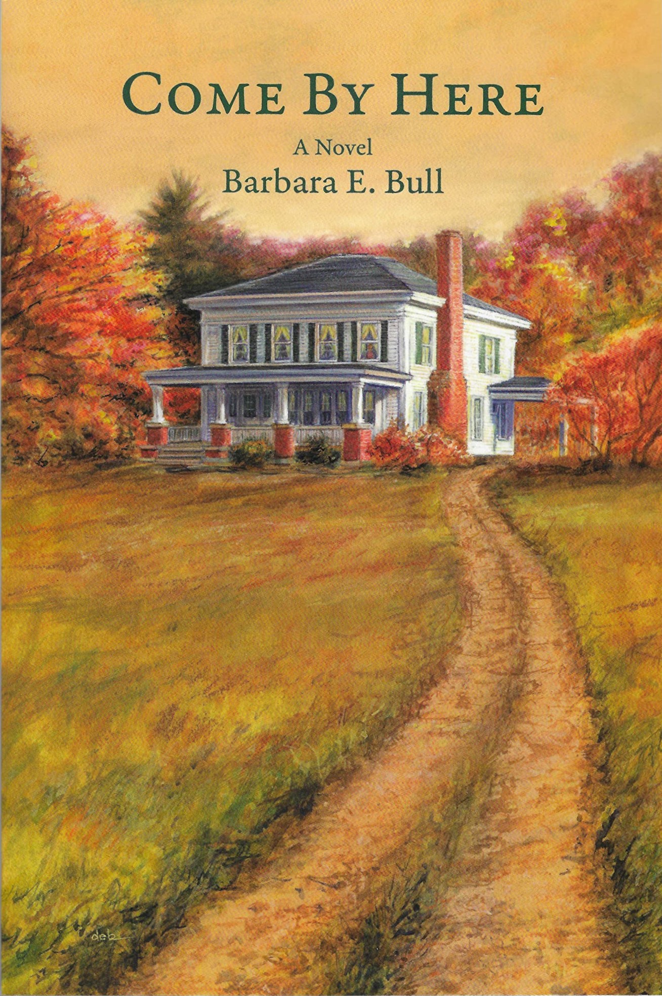 Come By Here by Barbara E. Bull | Goodreads