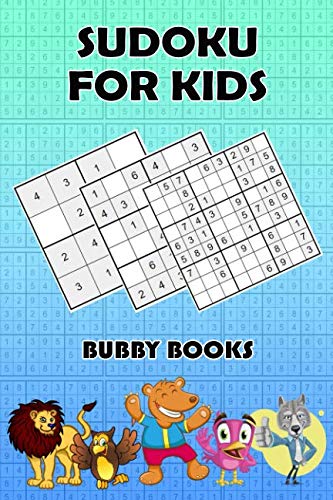 Sudoku for Kids: 4x4, 6x6 and 9x9 Sudokus for kids with funny animal ...