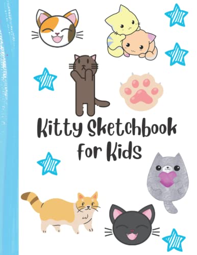 Kitty Sketchbook for Kids:: Cat Sketchbook for Kids, Children's ...