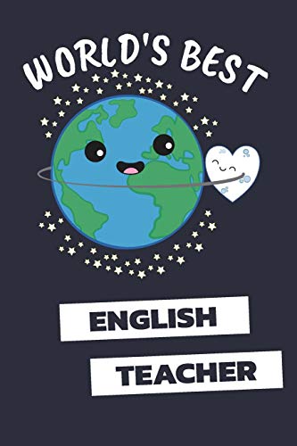 World's Best English Teacher: Notebook / Journal With 110 Lined Pages ...