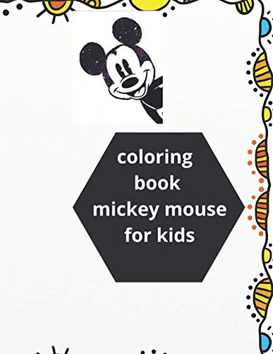 coloring book mickey mouse for kids: 8.5 x 11 in 21.59 x 27.94 cm 60 ...