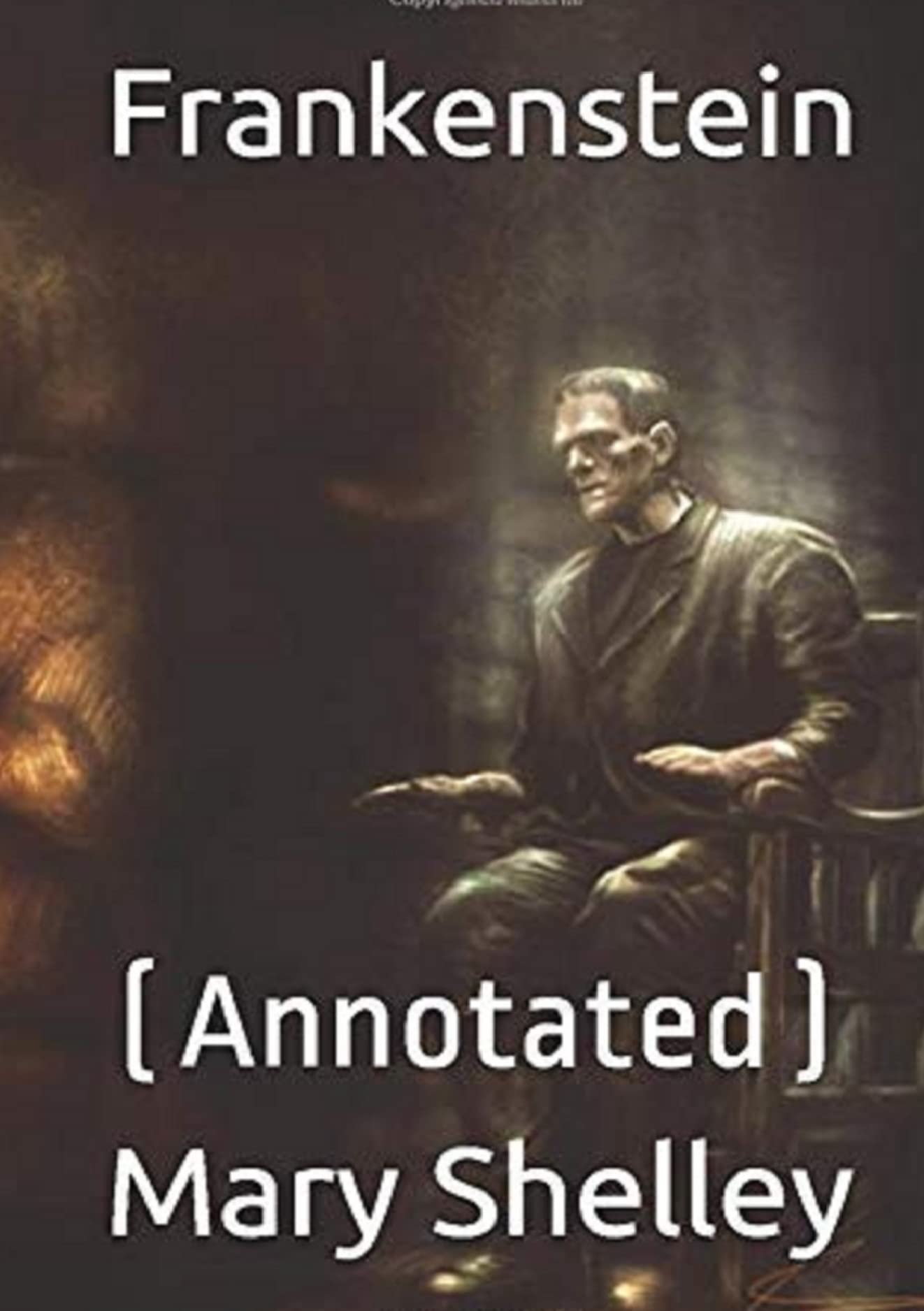 Frankenstein Annotated by Mary Wollstonecraft Shelley | Goodreads