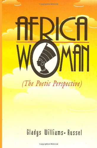 Africa Woman: The Poetic Perspective by Gladys Williams Russel | Goodreads