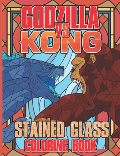 Godzilla Stained Glass Coloring Book: Godzilla Stained Vs Glass Kong ...