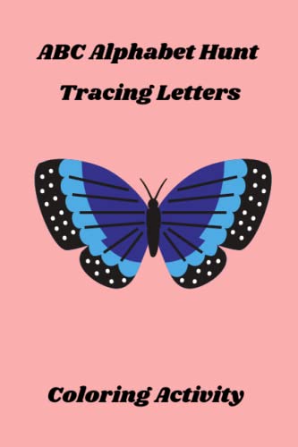 ABC Alphabet Hunt, Tracing letter and Coloring pages for Kids ... to ...