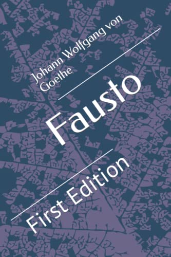 Fausto: First Edition (Spanish Edition) by Johann Wolfgang von Goethe ...