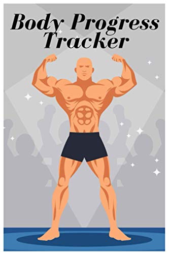 Body Progress Tracker: 2021 Weight Loss Planner for 90 days with Body ...